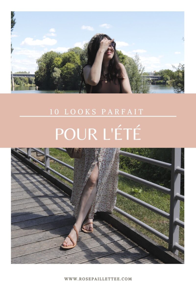 10 looks parfait pour l'été | OOTD - Rosepaillettee
